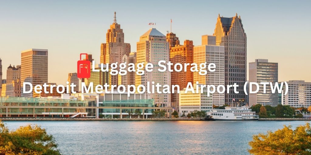 Luggage Storage at Detroit Metropolitan Airport (DTW)
