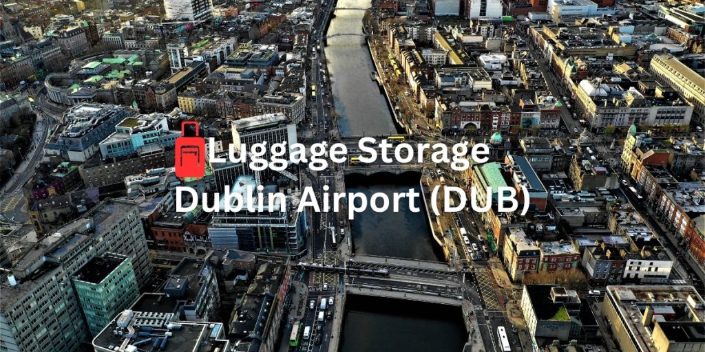 Luggage Storage at Dublin Airport (DUB)