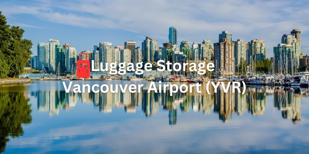Luggage Storage at Vancouver Airport (YVR)