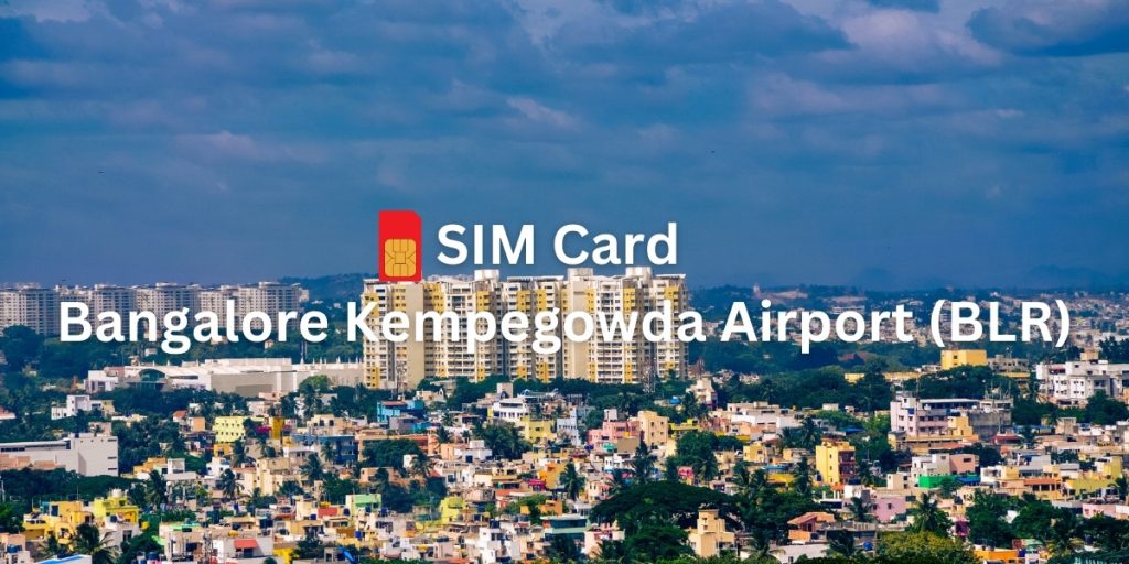 SIM Card at Bangalore Kempegowda Airport (BLR)
