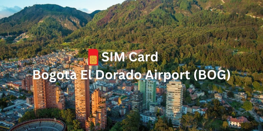 SIM Card at Bogota El Dorado Airport (BOG)
