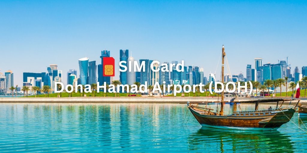 SIM Card at Doha Hamad Airport (DOH)